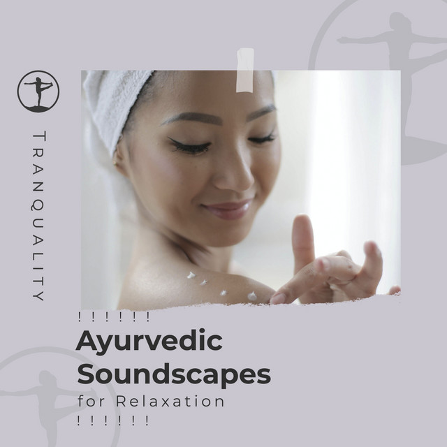 Ayurvedic Soundscapes for Relaxation ! ! ! ! ! ! – Album de Massage ...