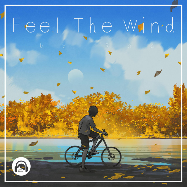 Feel The Wind - Single by Roa | Spotify