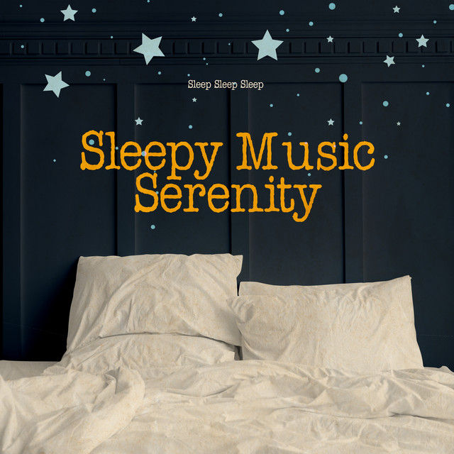Sleepy Music Serenity - Album by Sleep Sleep Sleep | Spotify