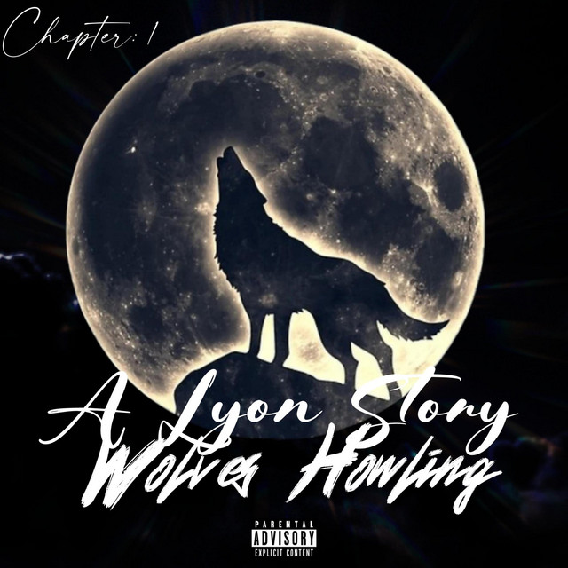 A Lyon Story: Wolves Howling (CHAPTER 1) - EP by XD Lyon | Spotify