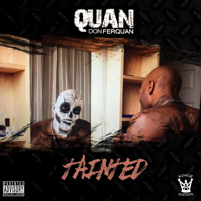 Tainted - Single by FerQuan | Spotify
