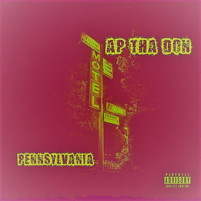 AP THA DON Motel Pennsylvania - EP by Apthadonmusic | Spotify