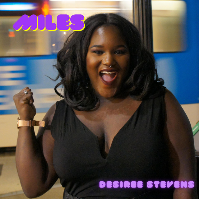 Miles (Studio Version) - Single by Desiree Stevens | Spotify