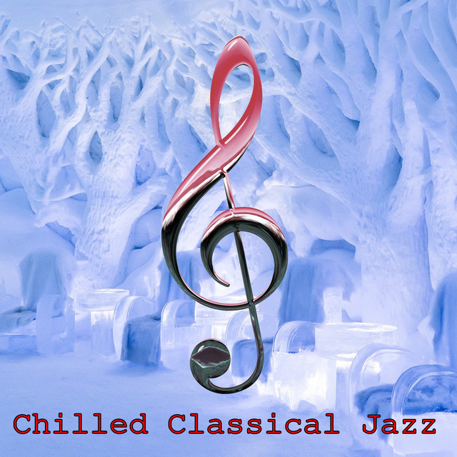 Chilled Classical Jazz - Album by Instrumental Jazz Music Ambient | Spotify