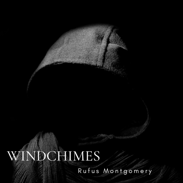 Windchimes - Single by Rufus Montgomery | Spotify