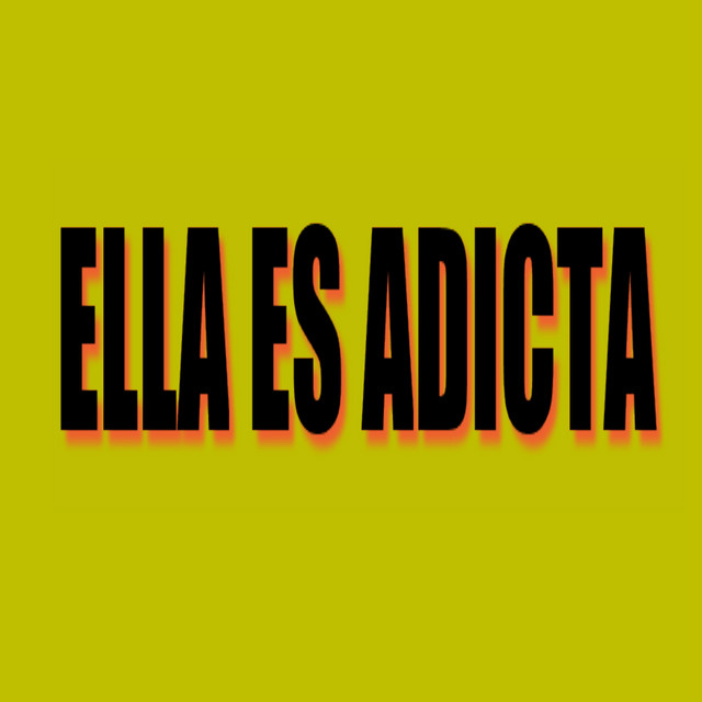 Ella Es Adicta - Single by El Vostin | Spotify