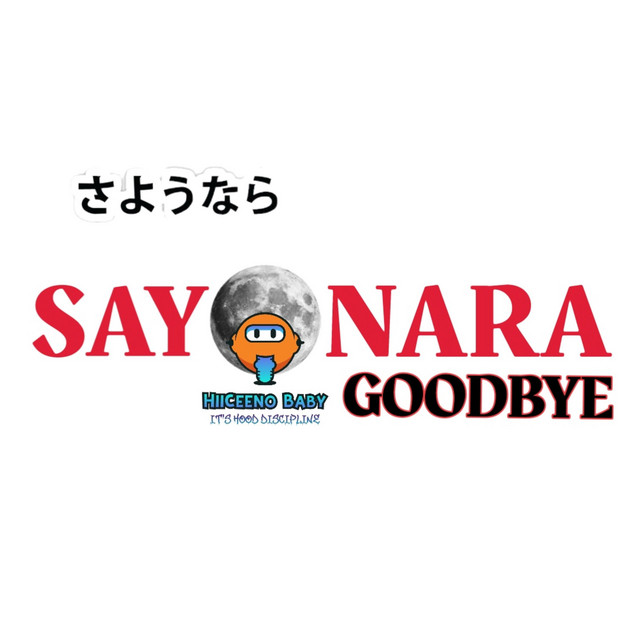 Sayonara (Goodbye) - Single by HiiCeeno | Spotify