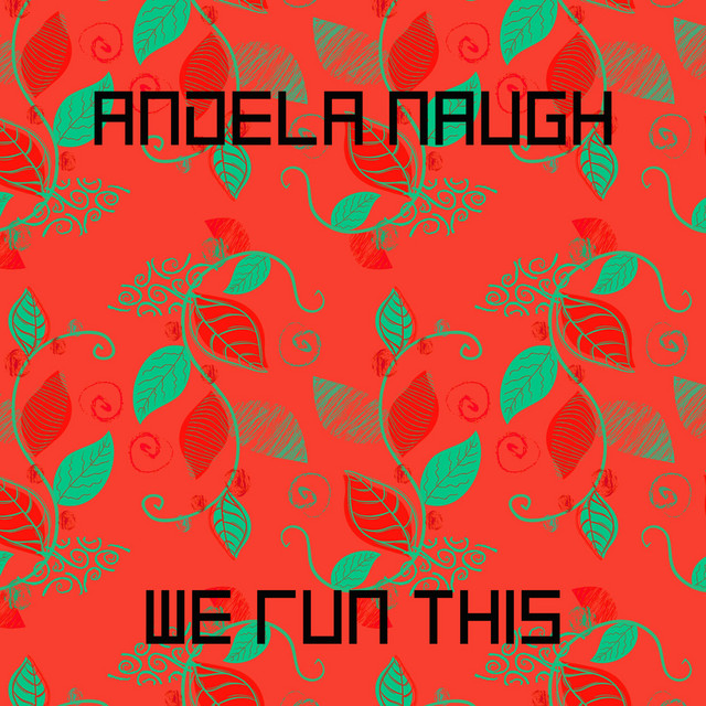 Andela Naugh: Songs list, genres, analysis and similar artists - Chosic