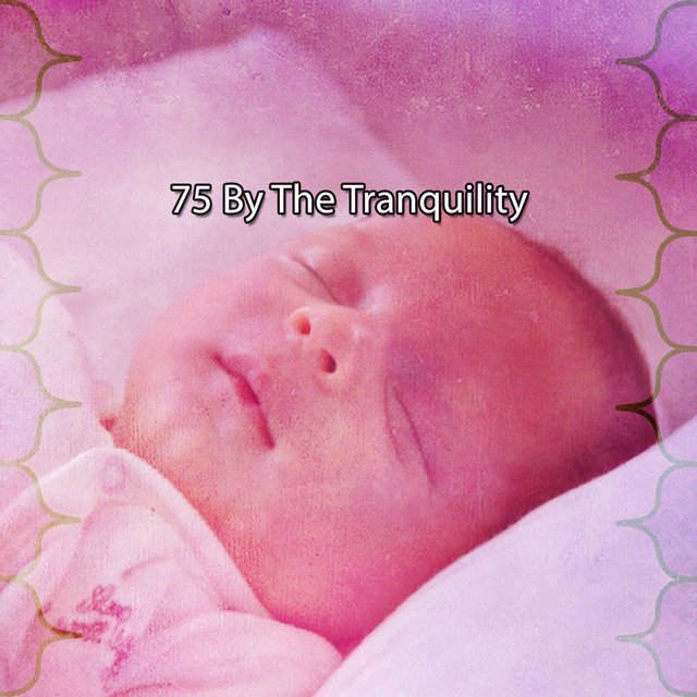 75 By The Tranquility - Album by Chillout Lounge Relax | Spotify