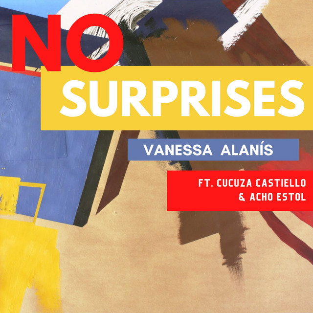 No surprises - Single by Vanessa Alanís | Spotify