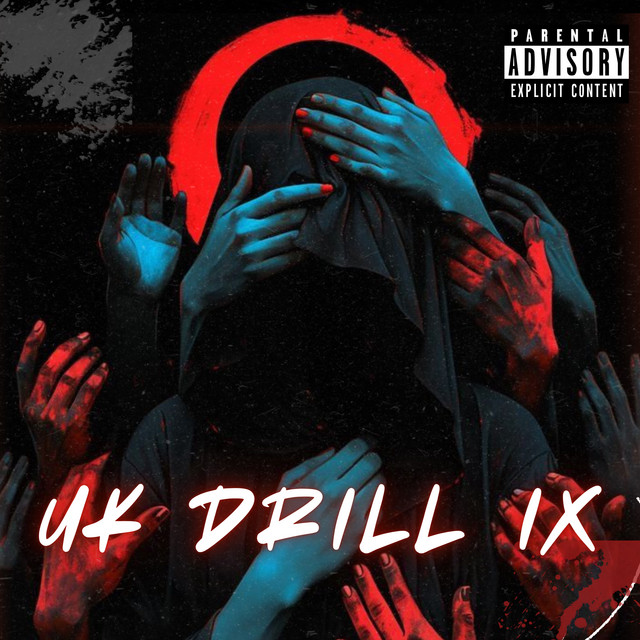 UK DRILL IX - Album by ItsAm | Spotify