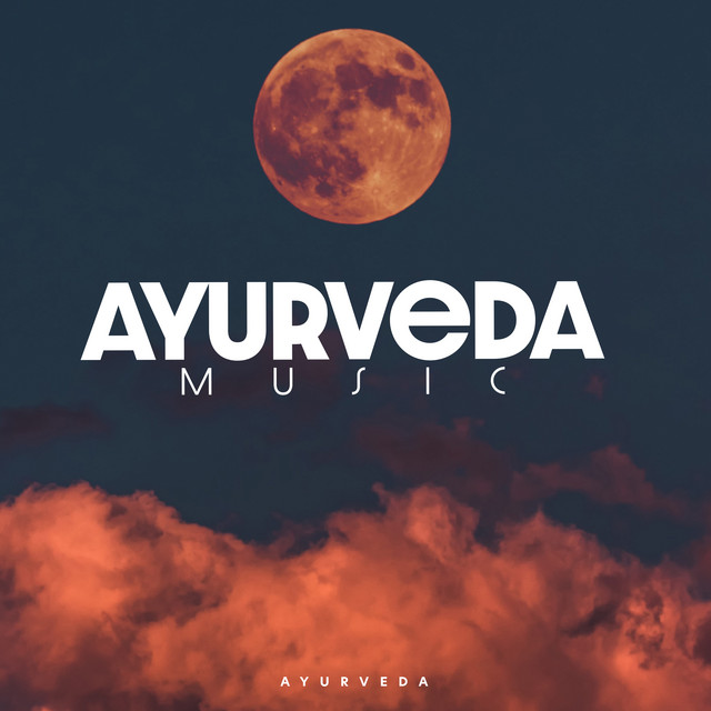 Ayurveda Music - Album by Ayurveda | Spotify