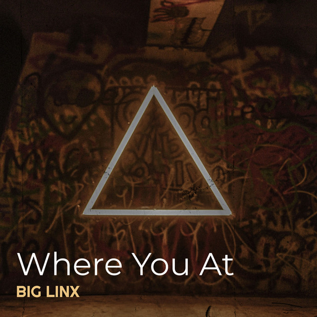 Where You At - song and lyrics by Big Linx | Spotify