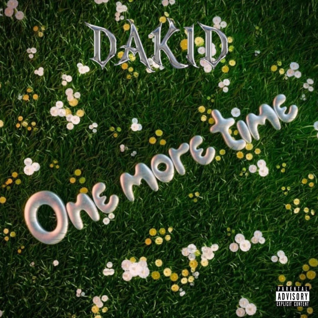 One More Time - Single by Dakid Dadido | Spotify