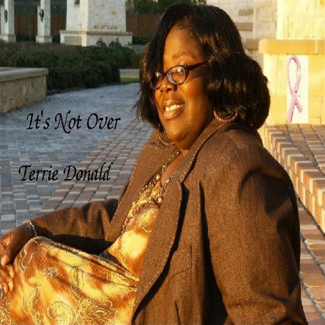 It's Not Over - Single by Terrie Donald | Spotify