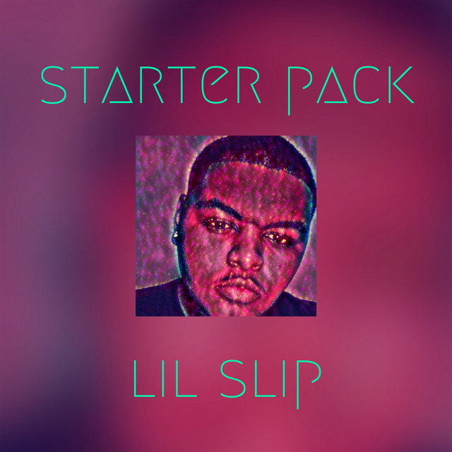 starter pack - Album by lil slip | Spotify