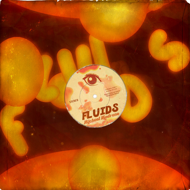 Fluids - song and lyrics by Michael Medrano | Spotify