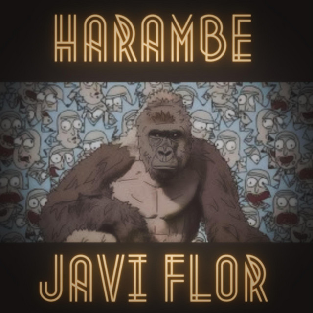 Harambe - song and lyrics by Javi Flor | Spotify
