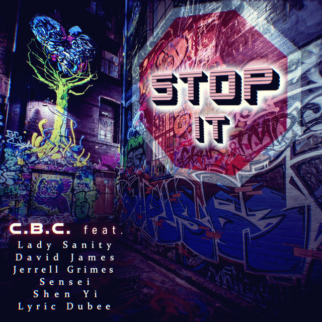 Stop It (feat. David James, Jerrell Grimes, Lady Sanity, Lyric Dubee ...