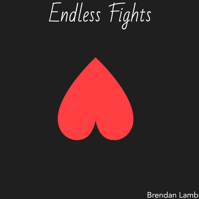 Endless Fights - Single by Brendan Lamb | Spotify