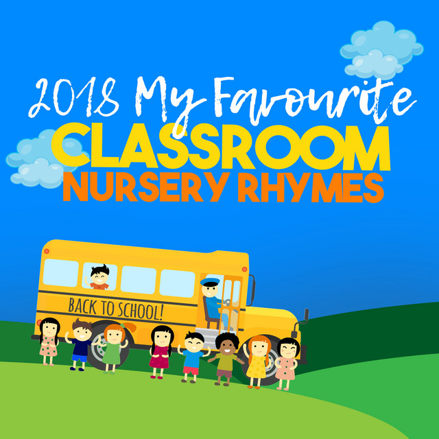 2018My Favourite Classroom Nursery Rhymes Album By Night Time Nursery