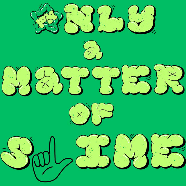 Only a Matter of Slime - Album by FN | Spotify