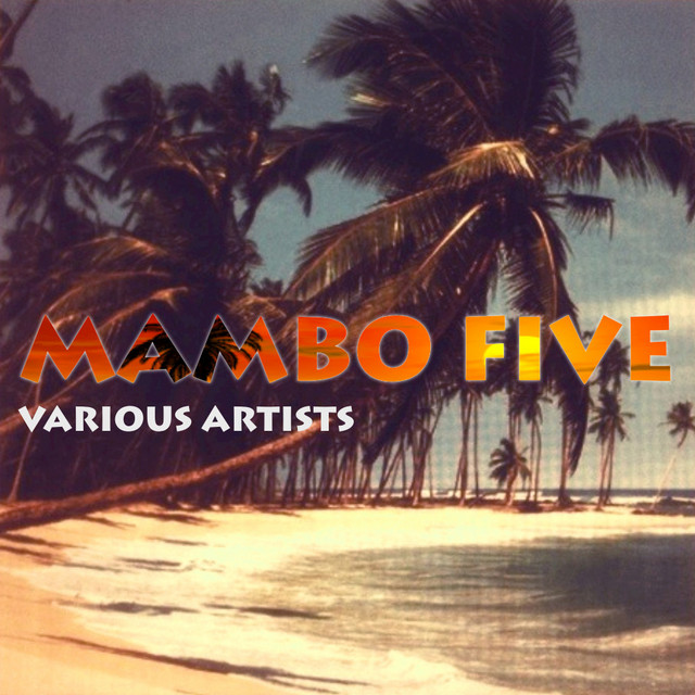 MAMBO FIVE - song and lyrics by REMIX LE CLUB | Spotify