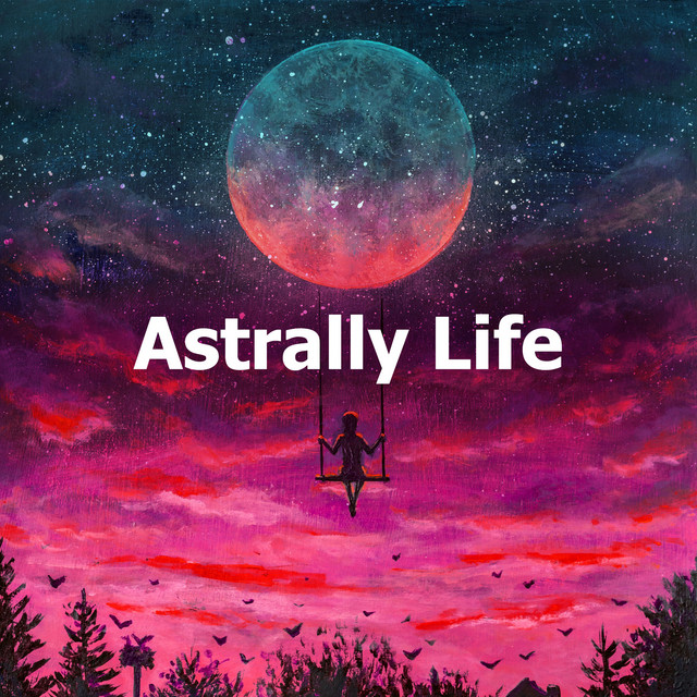 Astrally Life - Album by Chillhop Music | Spotify