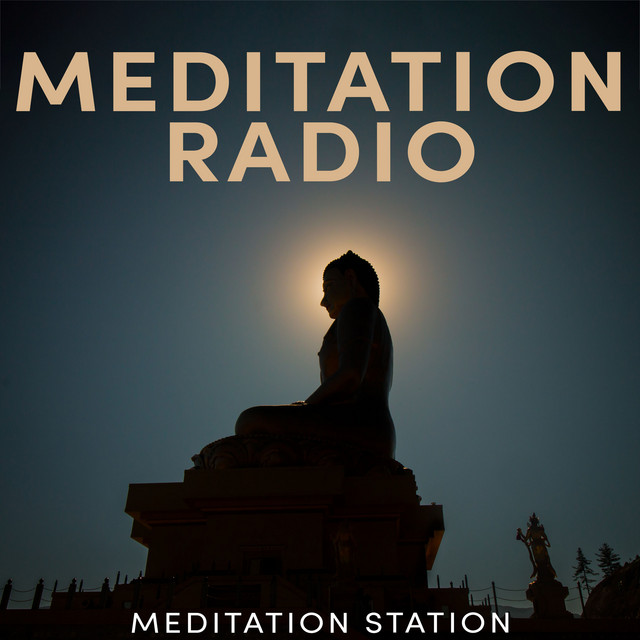 Meditation Radio - Album by Meditation Station | Spotify