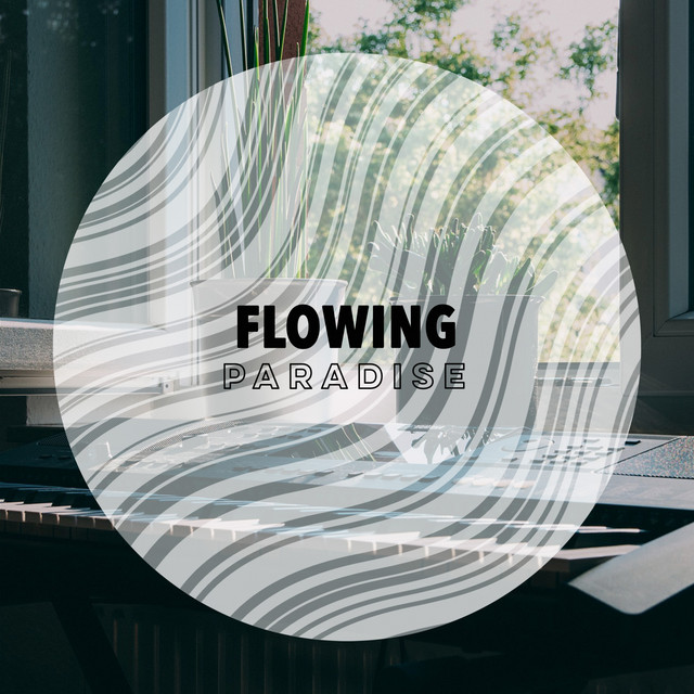 "Flowing Paradise" - Compilation by Various Artists | Spotify