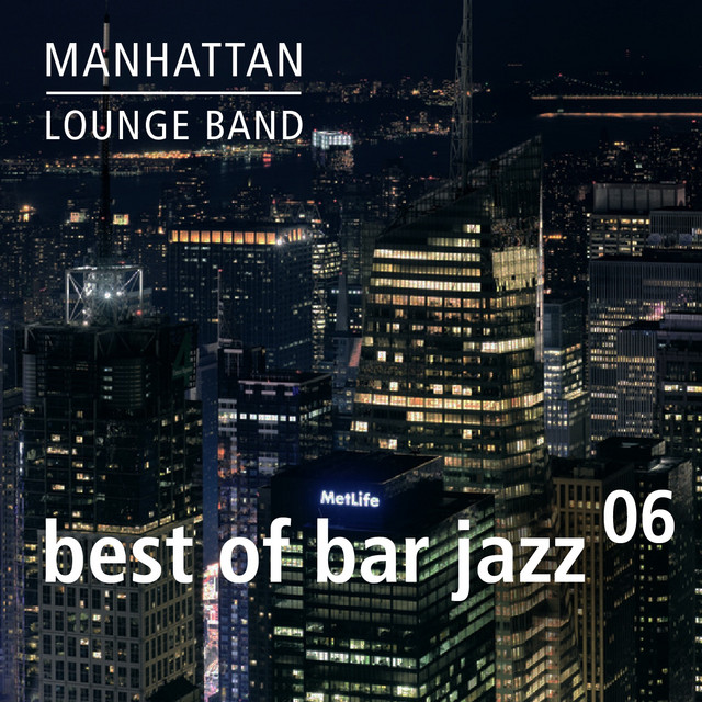 Best of Bar Jazz (Vol. 6) - Compilation by Manhattan Lounge Band | Spotify
