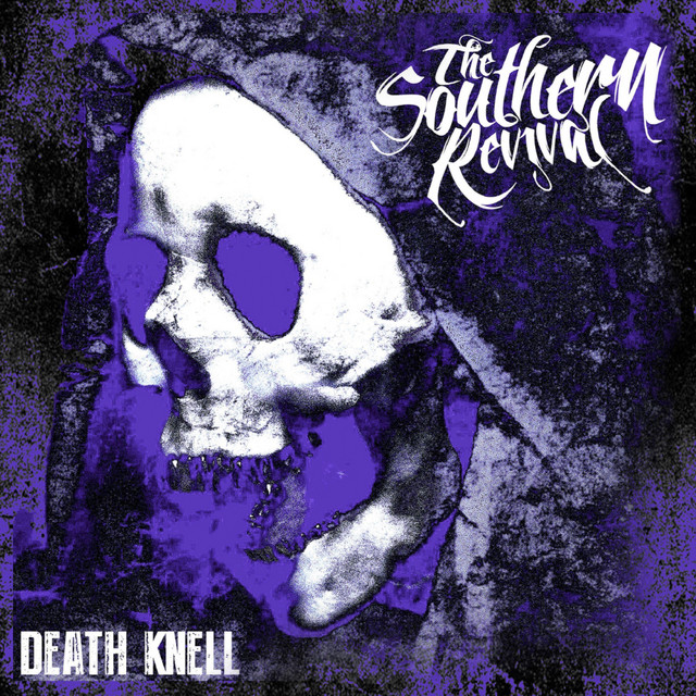 Death Knell - Album by The Southern Revival | Spotify