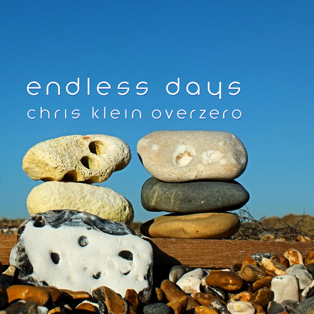 Endless Days - Album by Chris Klein Overzero | Spotify