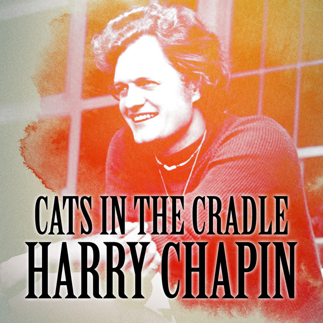 Cats In The Cradle Album By Harry Chapin Spotify