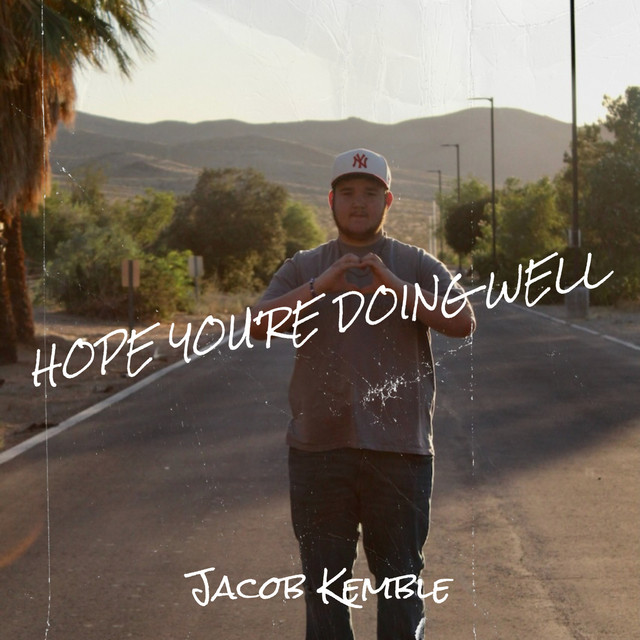 Hope You're Doing Well - EP by Jacob Kemble | Spotify