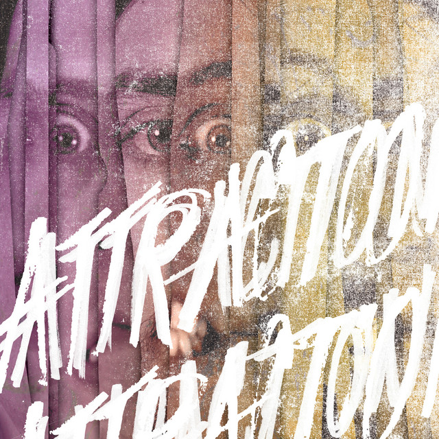 Attraction - Album by The Noise FM | Spotify