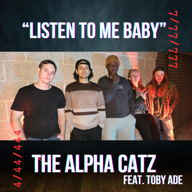 Listen To Me Baby - Single by The Alpha Catz | Spotify
