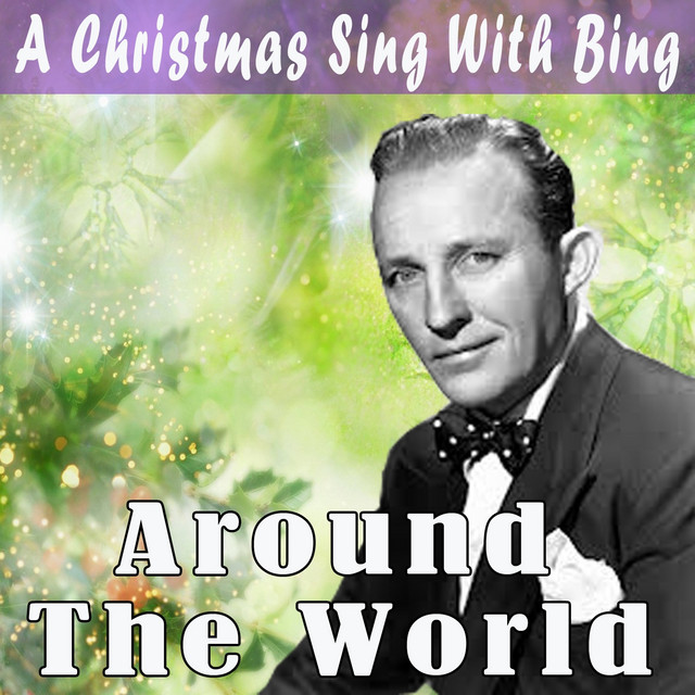 A Christmas Sing With Bing - Around the World (Original Remaster ...