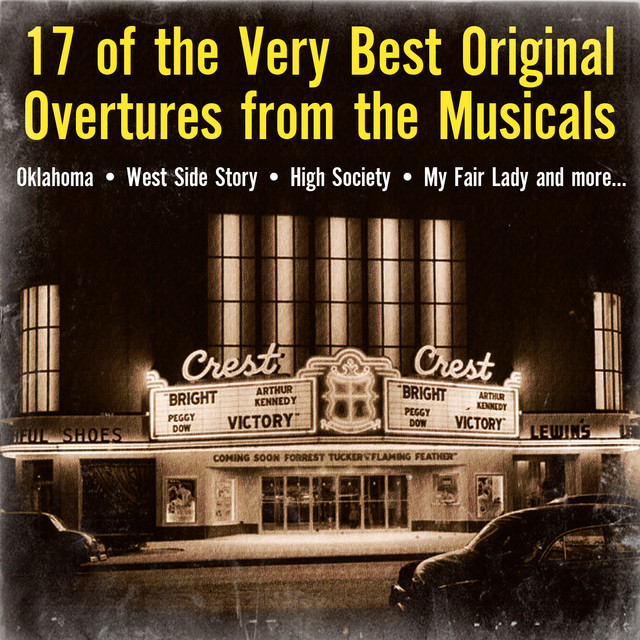 17 of the Very Best Original Overtures from the Musicals - Compilation ...