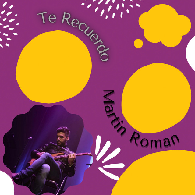 Te Recuerdo - Single by Martin Roman | Spotify