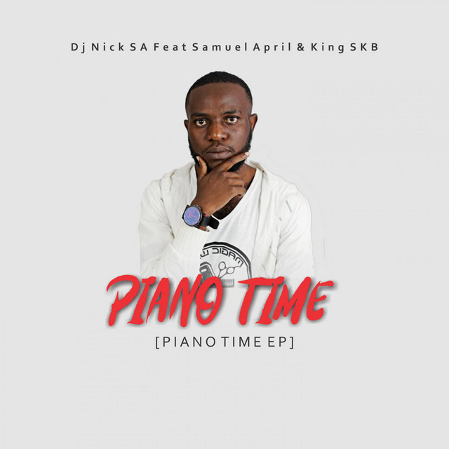 Piano Time (Amapiano Mix) - Single by Dj Nick SA | Spotify