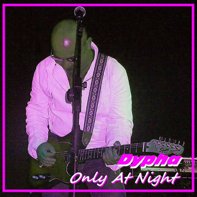Only At Night - Single by Dypha | Spotify