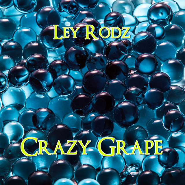 Crazy Grape ‑「Sencillo」by Ley Rodz | Spotify