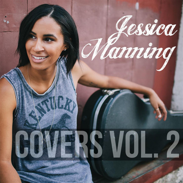 Covers, Vol. 2 - Album by Jessica Manning | Spotify