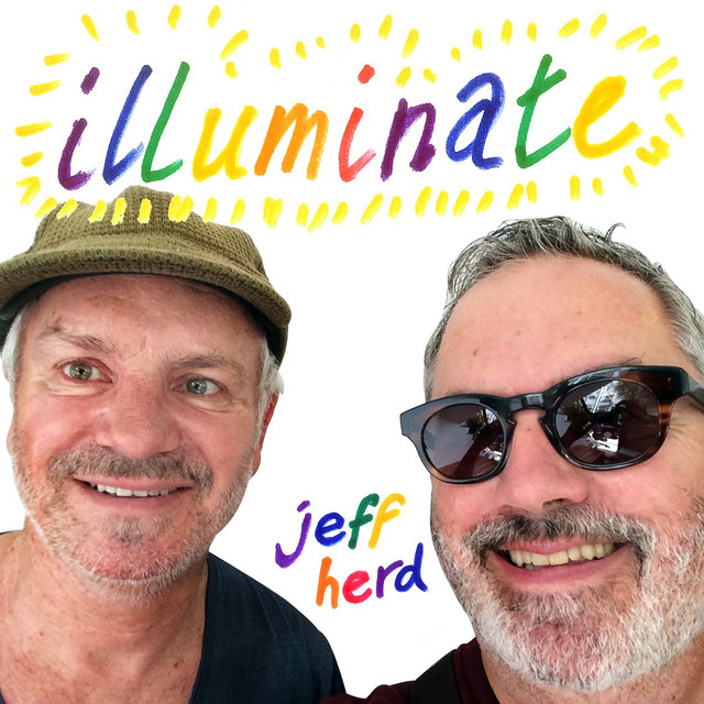 Illuminate - Single by Jeff Herd | Spotify