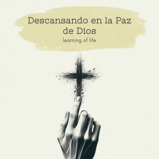 Descansando en la Paz de Dios - Single by learning of life | Spotify
