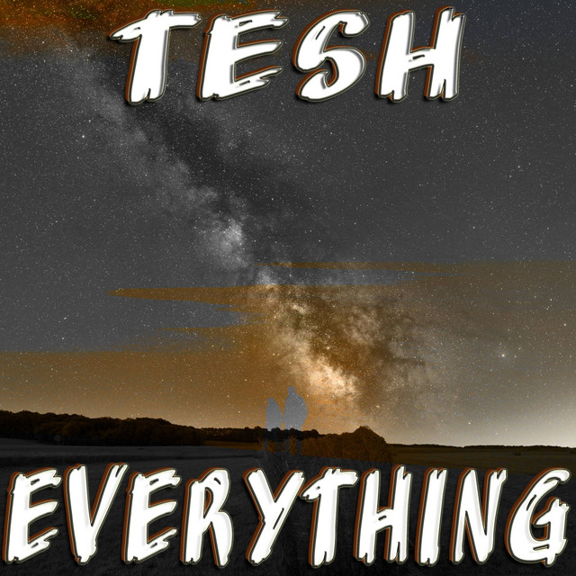 Everything - Single by TESH | Spotify