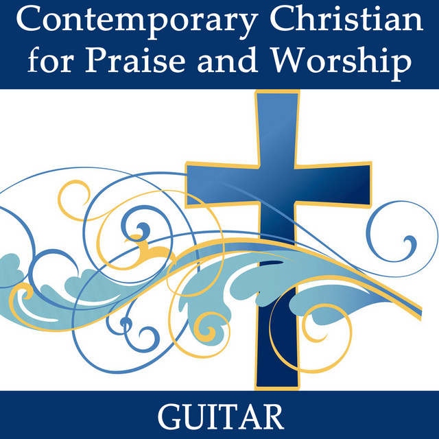 Contemporary Christian for Praise and Worship - Guitar - Album by ...