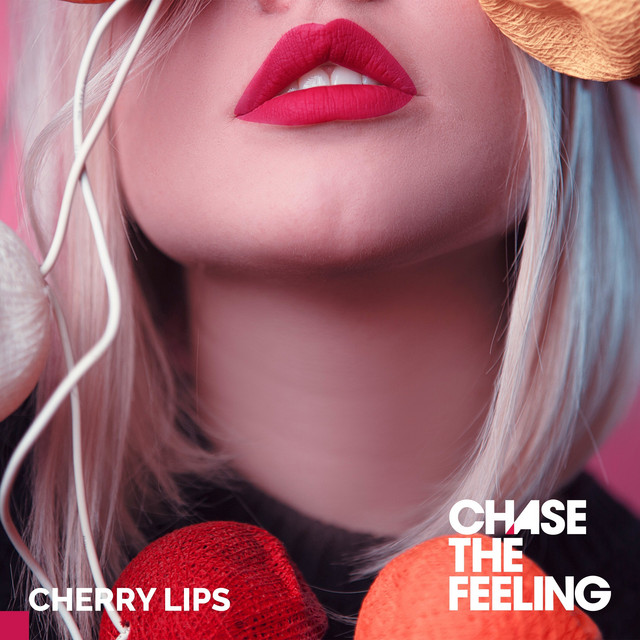 Cherry Lips - song and lyrics by Chase the Feeling | Spotify