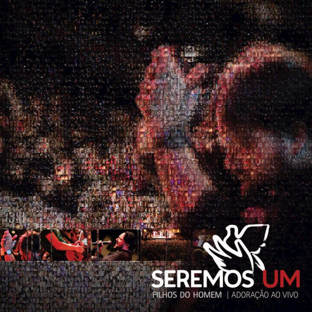 Seremos Um - Album by Filhos Do Homem | Spotify